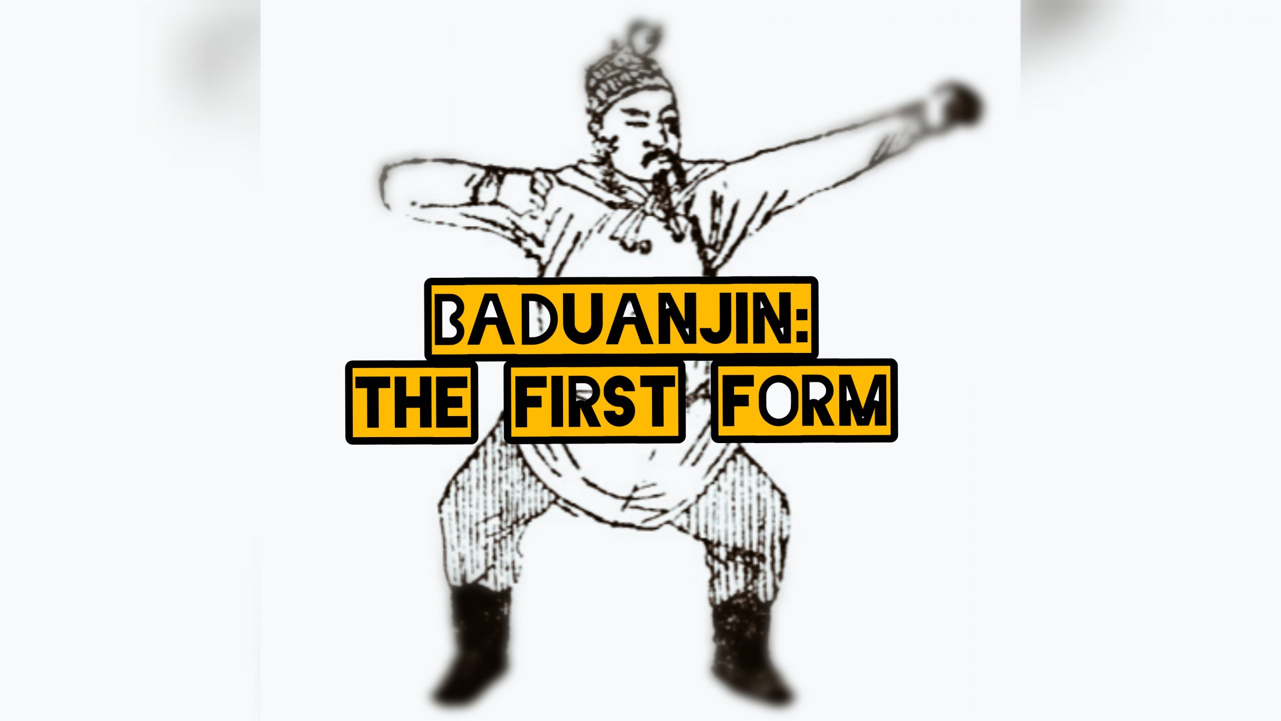 STRENGTHEN THE BODY BADUANJIN: THE FIRST FORM